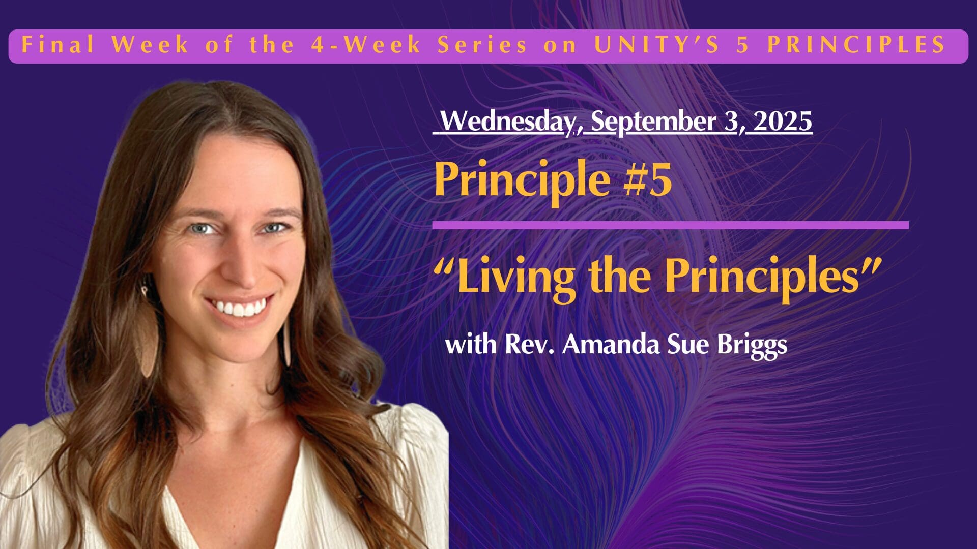 Unity Principle #5: Living the Principles · Unity of Phoenix Spiritual Center
